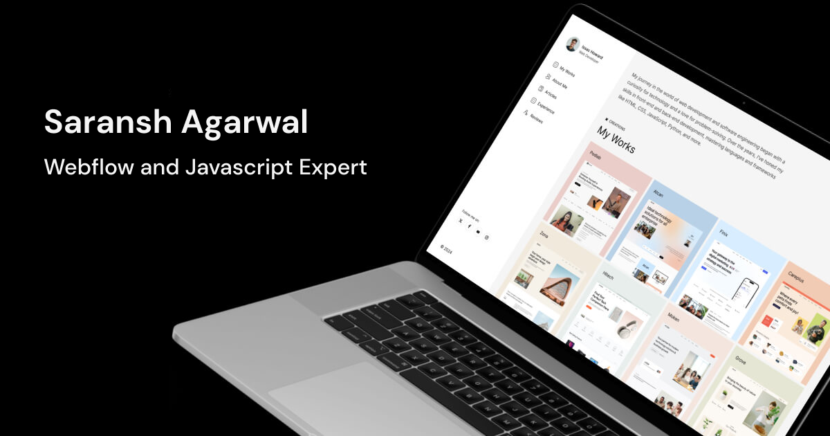 About - Saransh - Webflow and Javascript Expert